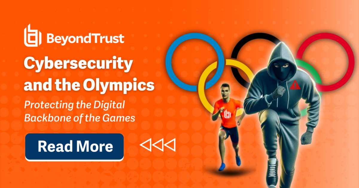 Cybersecurity and the Olympics: Protecting the Digital… | BeyondTrust