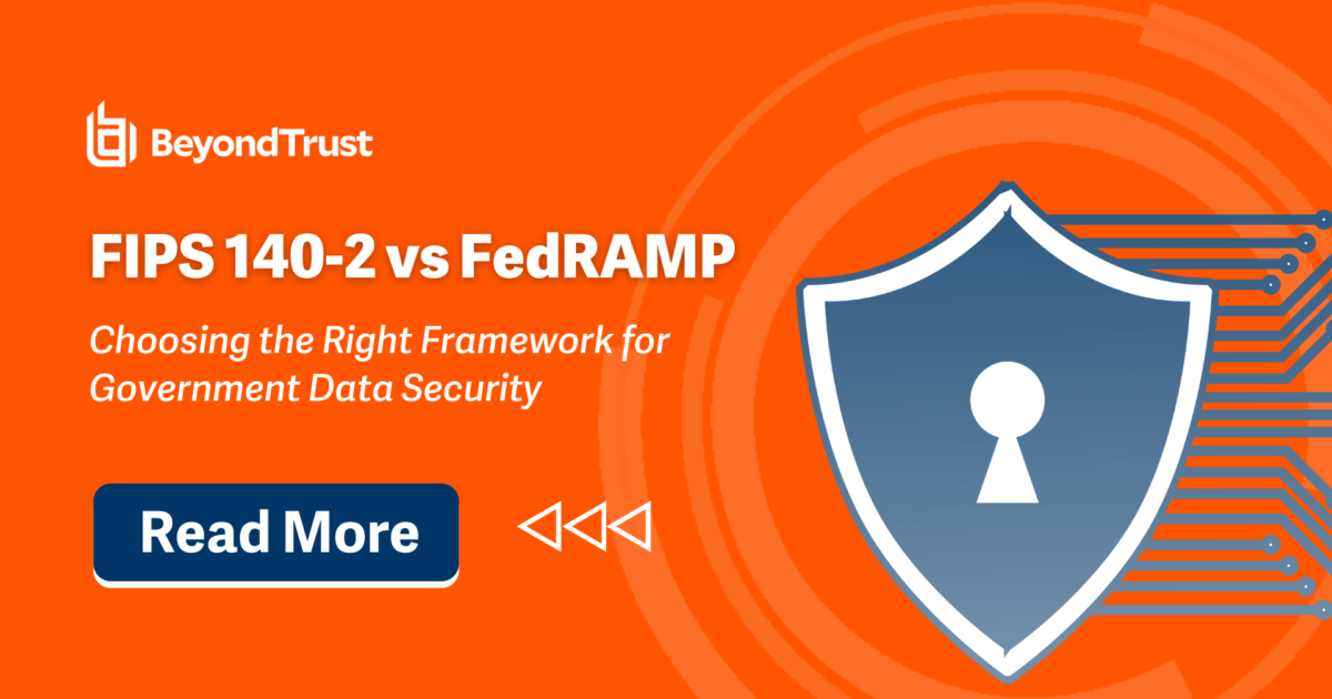 FIPS 140-2 vs FedRAMP: Choosing the Right Framework for… | BeyondTrust