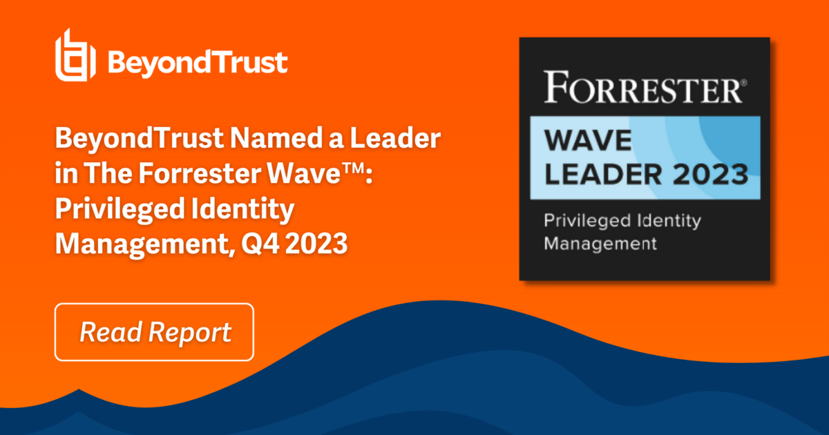 BeyondTrust Named a Leader in The Forrester Wave™:… | BeyondTrust