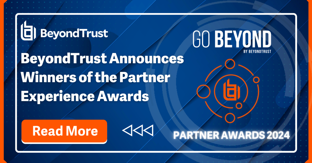 BeyondTrust Announces Winners of the Partner Experience… | BeyondTrust