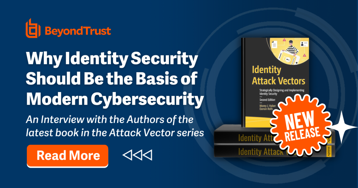 Why Identity Security Should Be the Basis of Modern… | BeyondTrust
