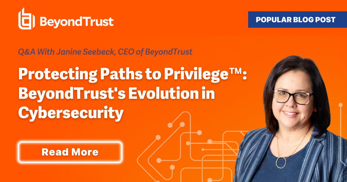 From Privileged Access Management to Protecting Paths… | BeyondTrust