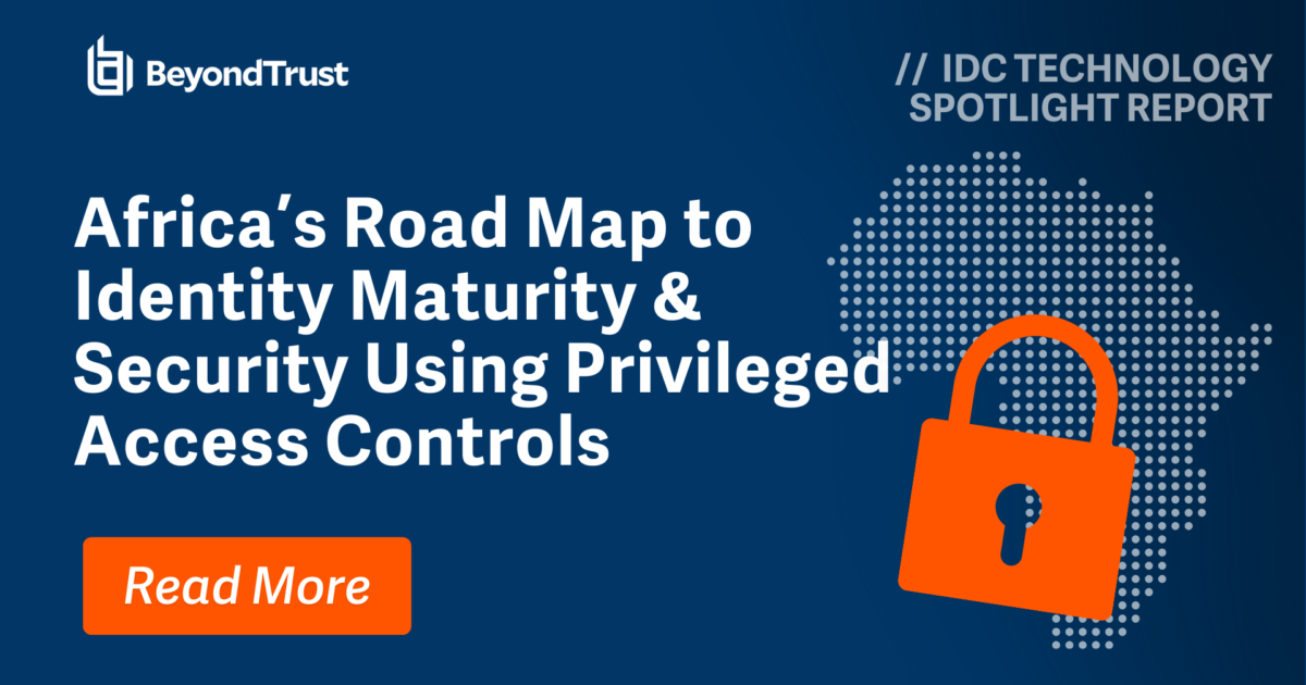 Africa’s Road Map to Identity Maturity | BeyondTrust