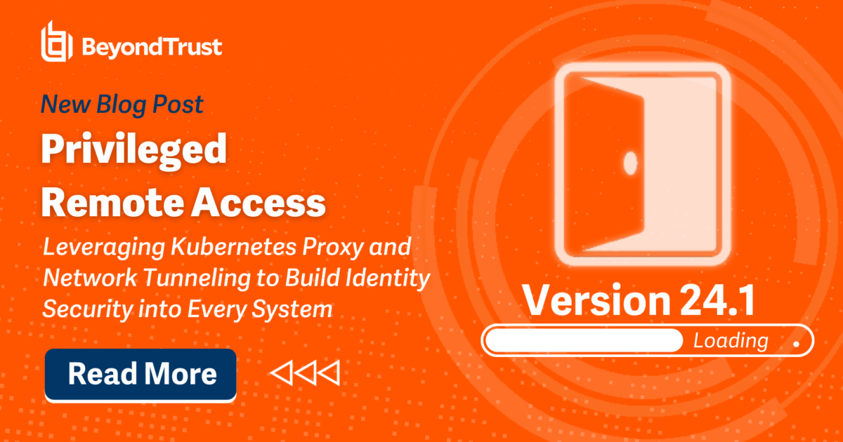 Privilege Remote Access is Leveraging Kubernetes Proxy… | BeyondTrust