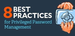 8 Best Practices for Privileged Password Management | BeyondTrust
