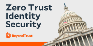Zero Trust Identity Security for Public Sector Agencies | BeyondTrust