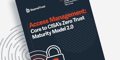Access Management: Core to CISA’s Zero Trust Maturity… | BeyondTrust