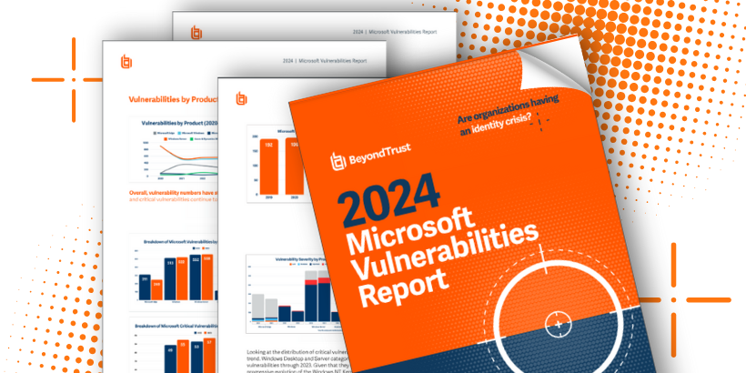 2024 Microsoft Vulnerabilities Report | 11th Edition |… | BeyondTrust