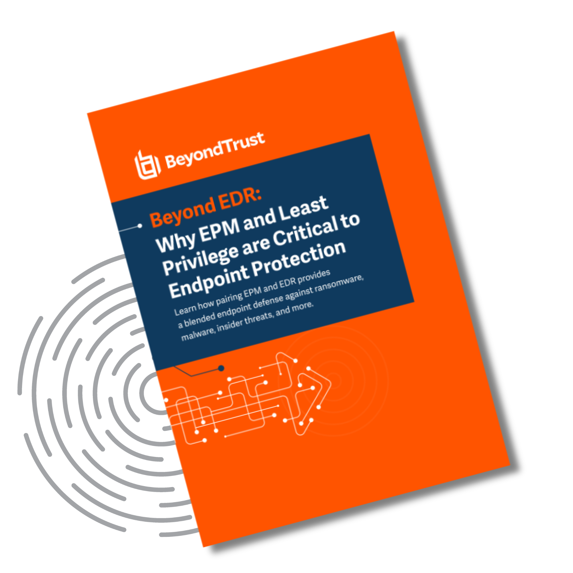 Beyond EDR: Why EPM and Least Privilege are Critical to… | BeyondTrust