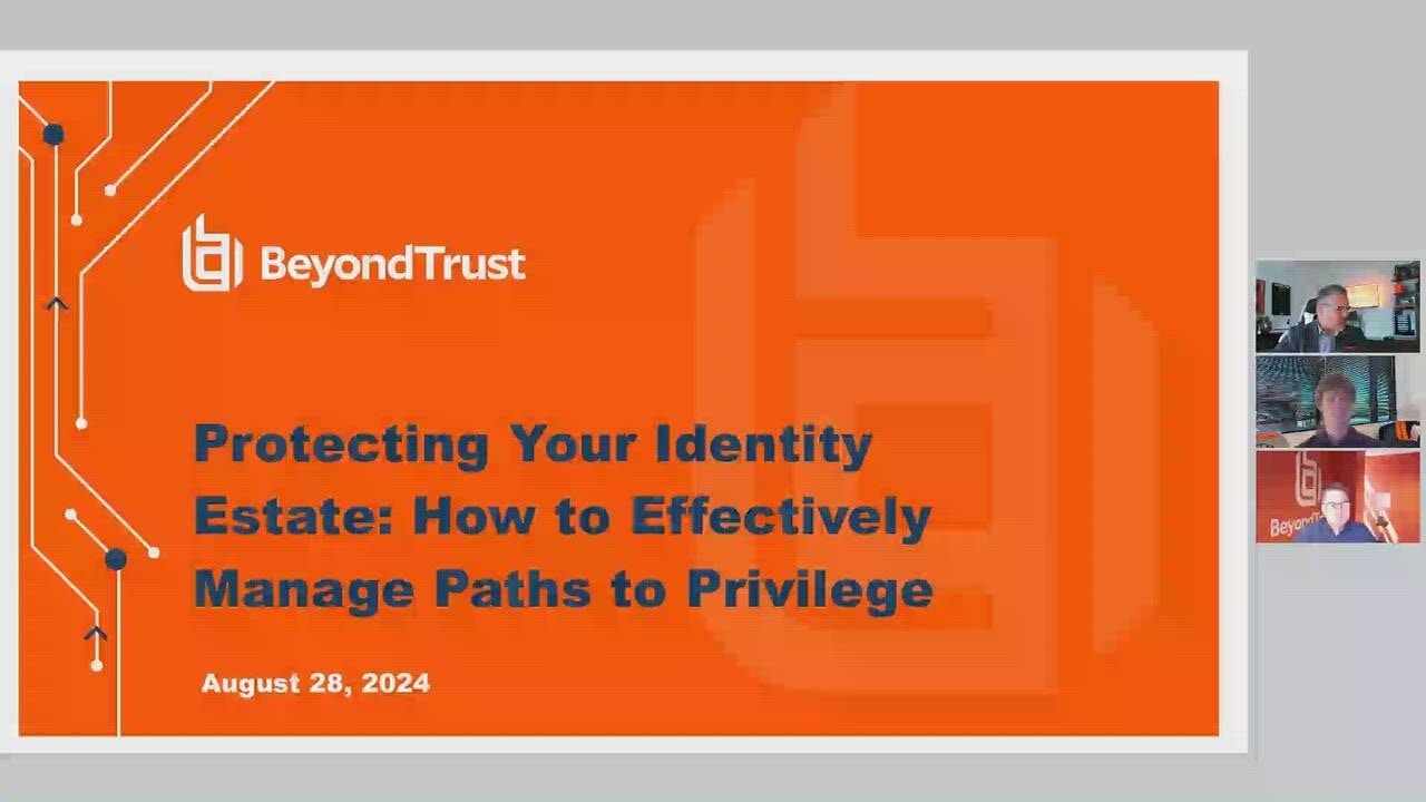 Protecting Your Identity Estate: How to Effectively… | BeyondTrust